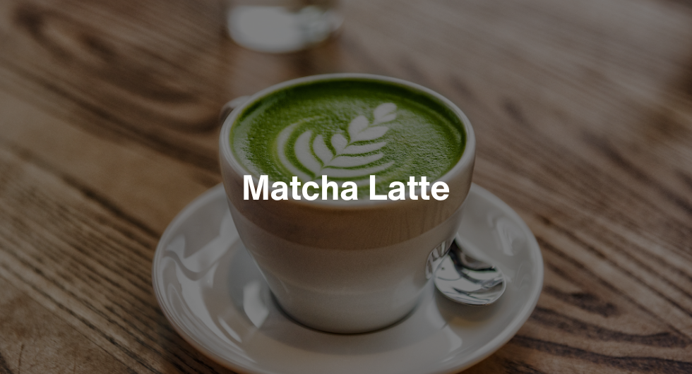 Matcha Latte Tutorial